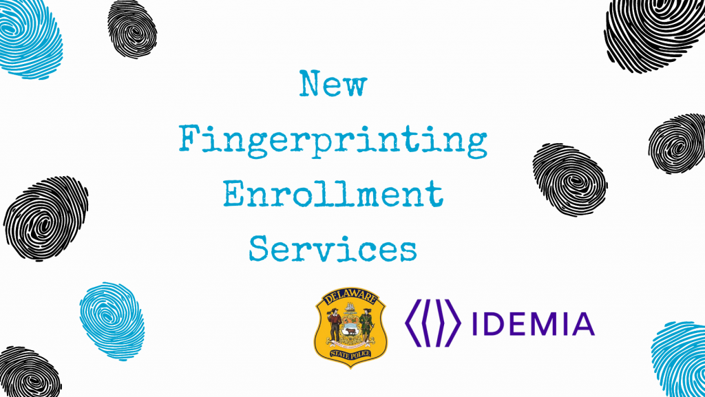 Delaware State Police Announce New Electronic Fingerprinting Services ...